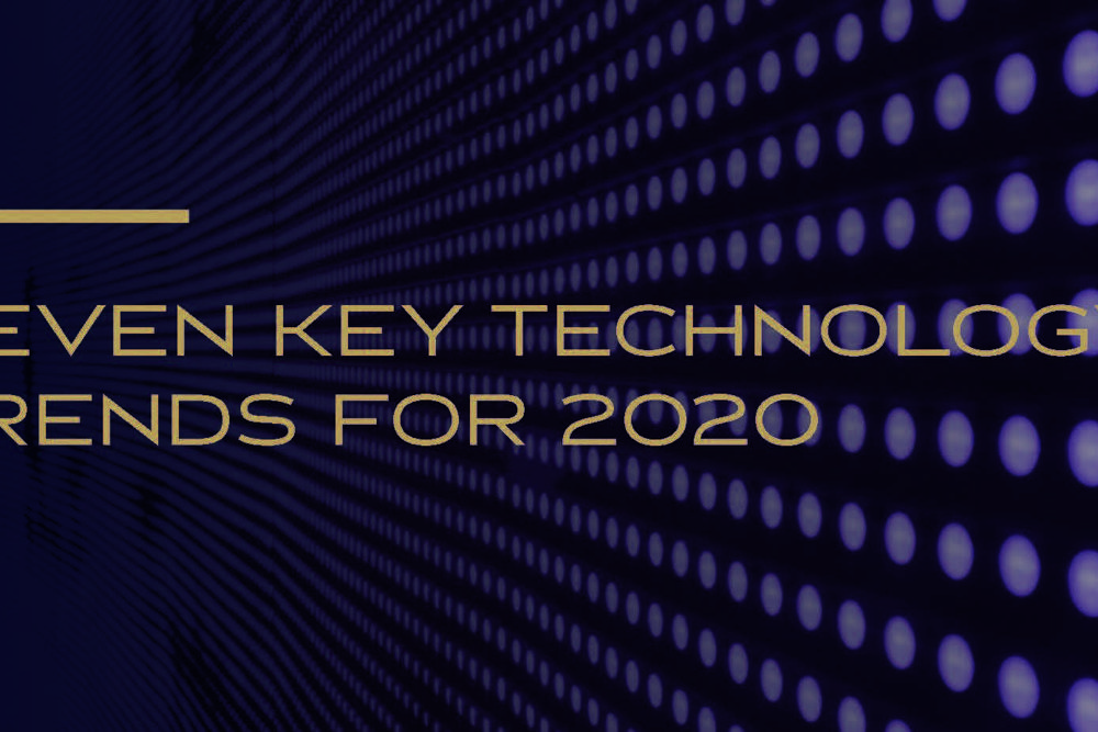 Seven key technology trends for 2020 - Articles - News & Insights ...