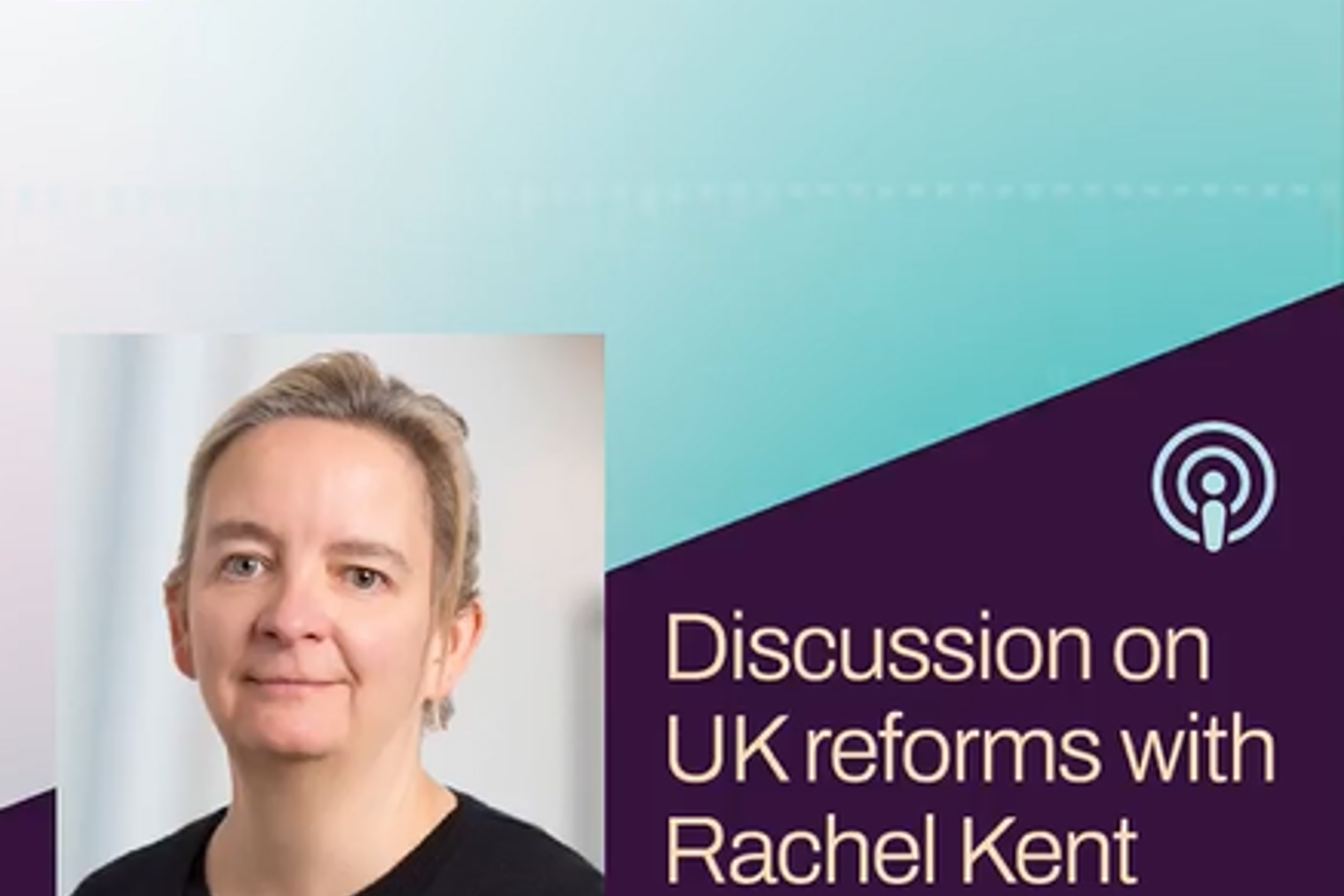 Podcast with Rachel Kent: Changing the dynamic in UK markets - Articles ...
