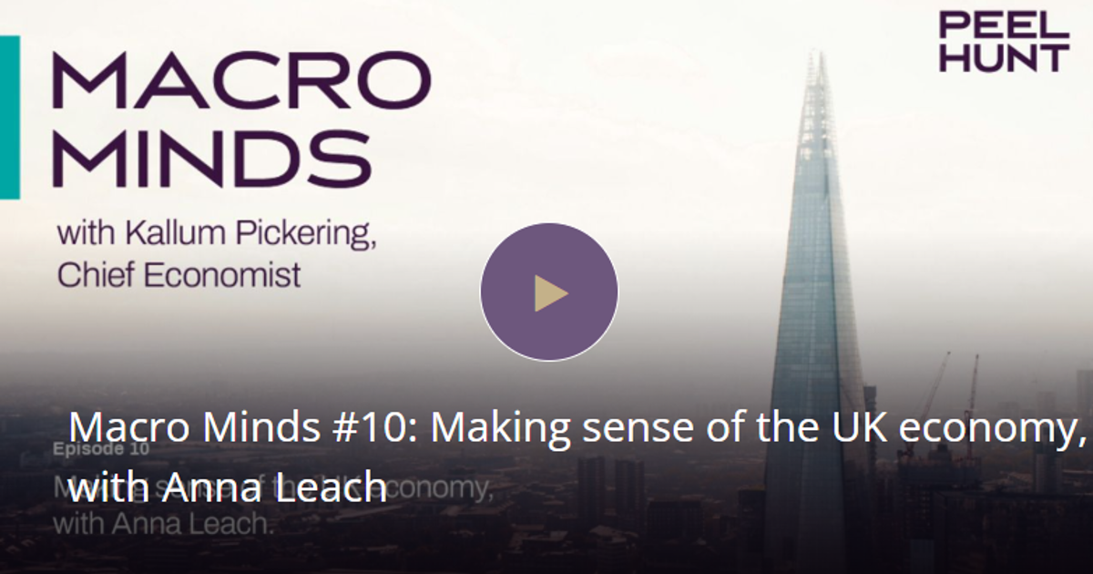 Macro Minds #10: Making sense of the UK economy, with Anna Leach ...