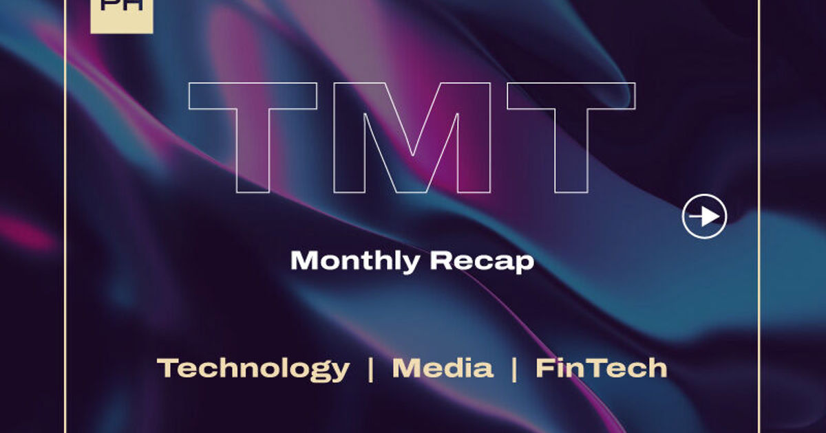 Our July TMT Monthly Update is live! - Articles - News & Insights ...