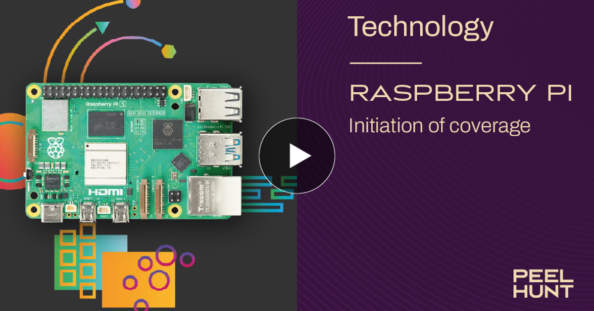 Raspberry Pi: Initiation of coverage - Articles - News & Insights - Peel Hunt