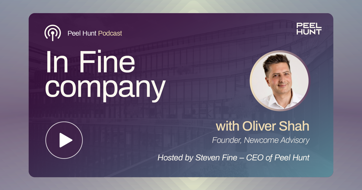 Podcast: In Fine Company with Oliver Shah - Articles - News & Insights ...